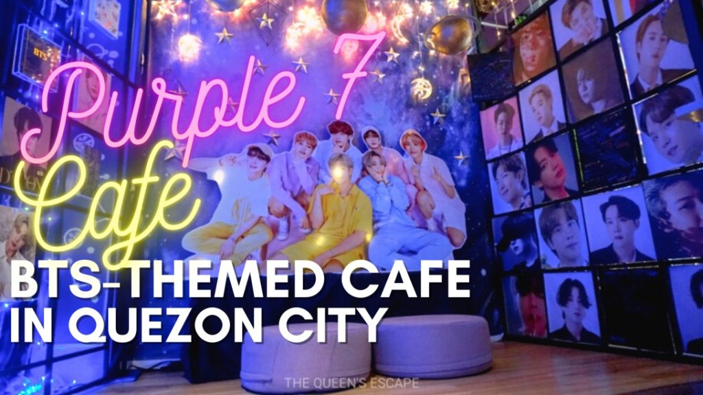 Purple 7 Cafe: A BTS-themed Cafe in Quezon City - The Queen's Escape
